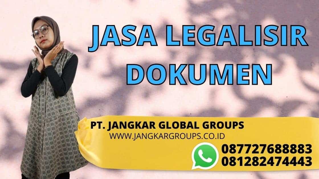 Tata Cara Legalisir Dokumen Yang Baik dan Benar | Jasa Legalisir
