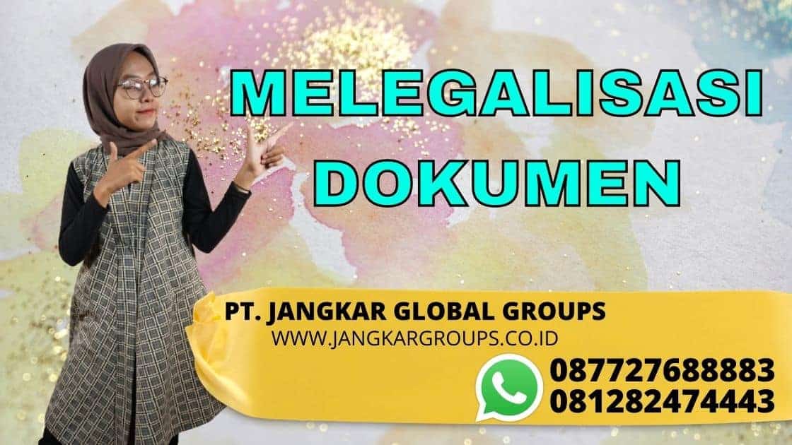 Tata Cara Legalisir Dokumen Yang Baik dan Benar | Jasa Legalisir