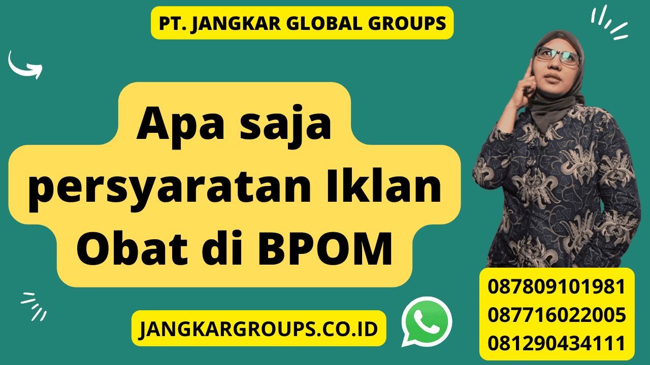 Persyaratan Iklan Obat Dan Makanan di BPOM
